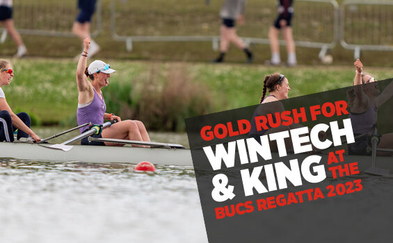 Gold rush for WinTech & King at BUCS Regatta 2023 – WinTech Racing